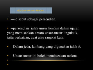 Fonem suprasegmental bahasa melayu | PPTX