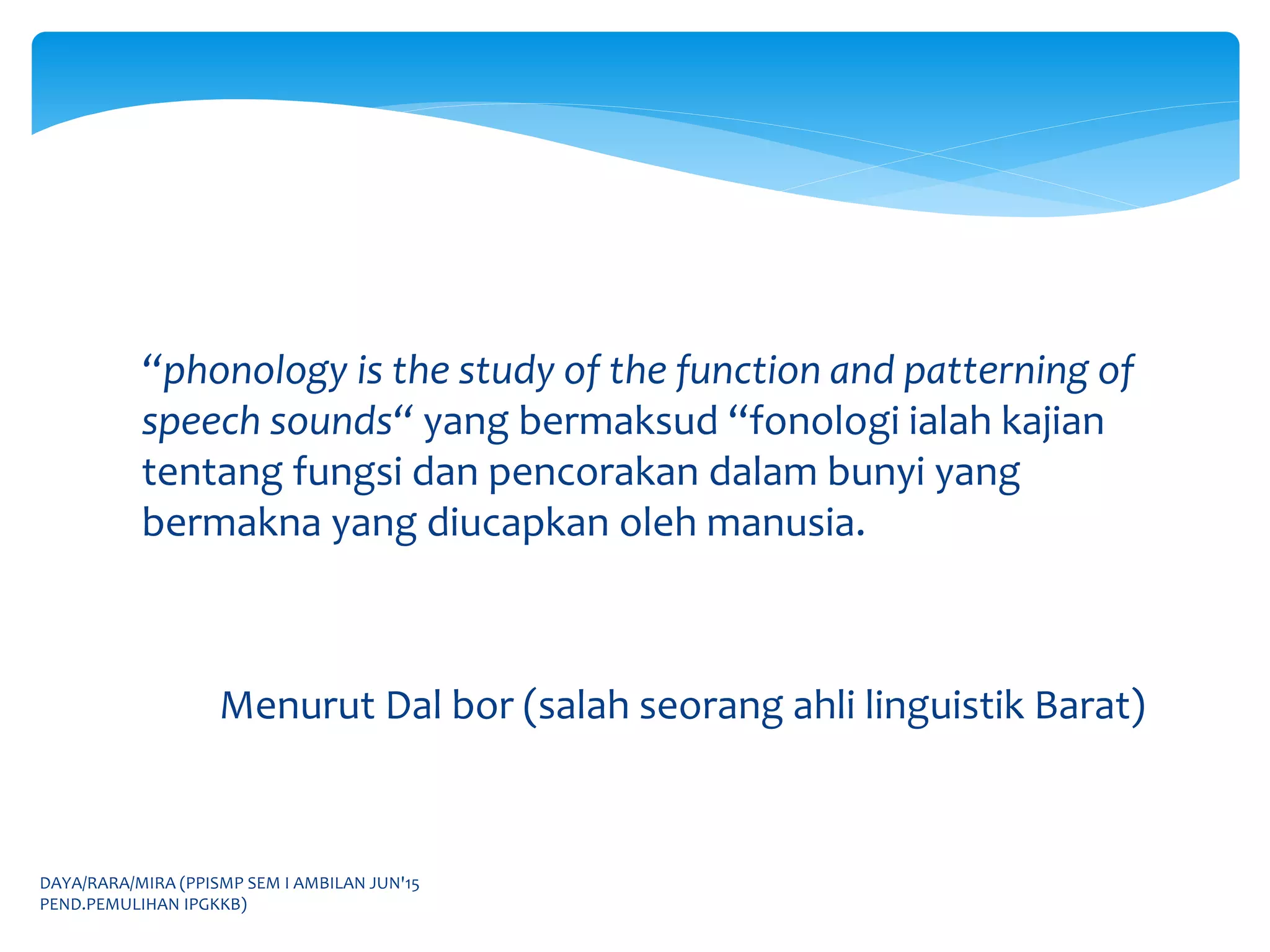 Konsep Fonetik dan Fonologi dan Fonem-fonem Dalam Bahasa Melayu | PPTX