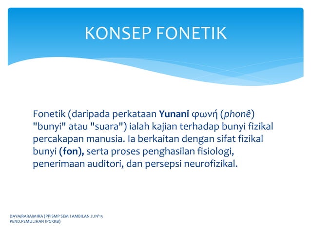 Konsep Fonetik dan Fonologi dan Fonem-fonem Dalam Bahasa Melayu | PPTX