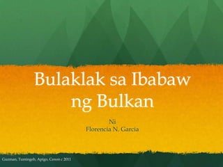 Bulaklak sa Ibabaw ng Bulkan | PPTX