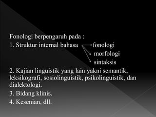 Fonologi bahasa kelompok 1 | PPTX