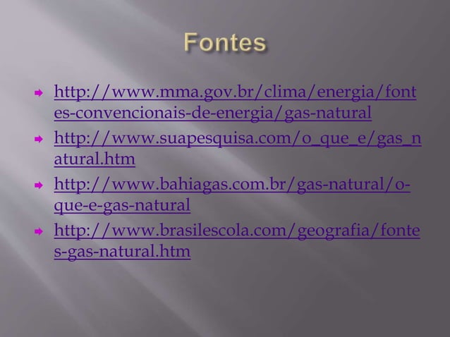 Fontes de energia-Gás Natural | PPT