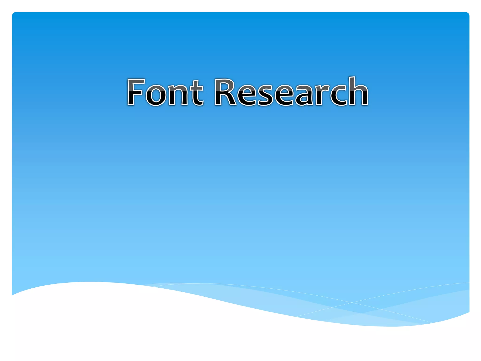 Font Research | PPTX
