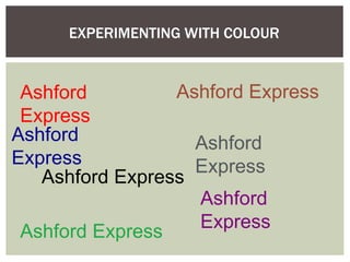 Experimenting with fonts and colours | PPTX