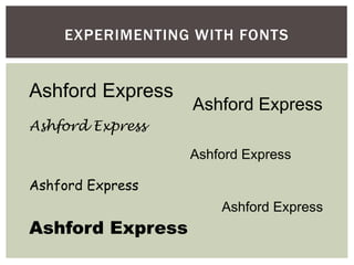 Experimenting with fonts and colours | PPTX