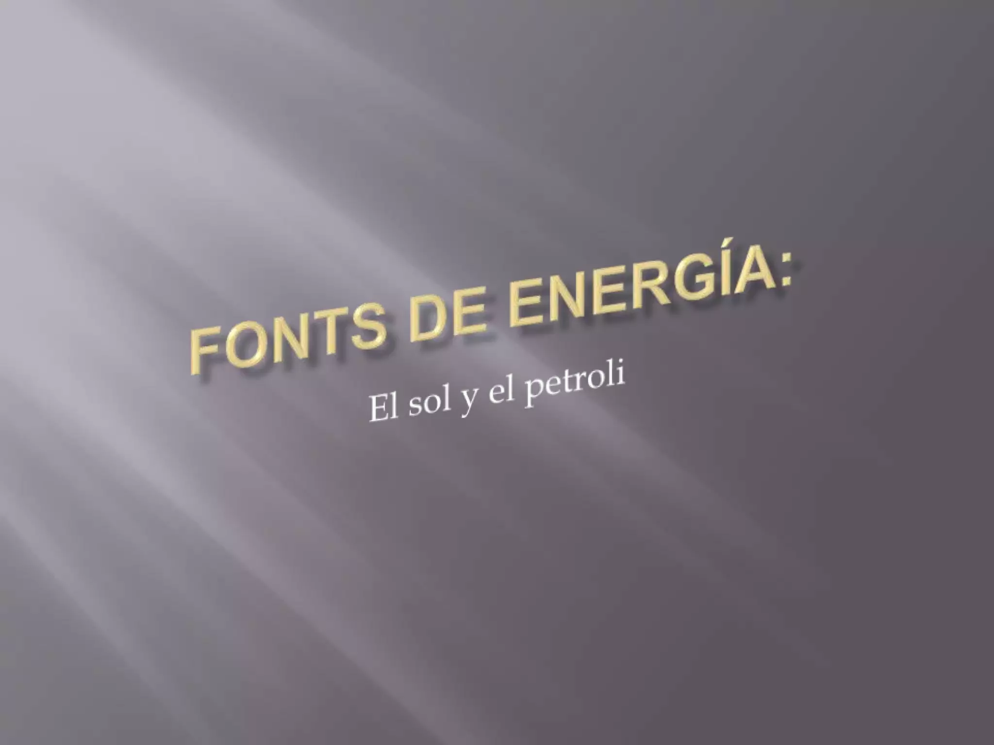 Fonts de energía | PPTX