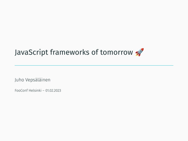 fooConf - JavaScript frameworks of tomorrow | PPT
