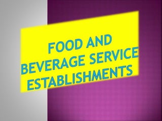 Food-and-beverage-service-establishments.pptx