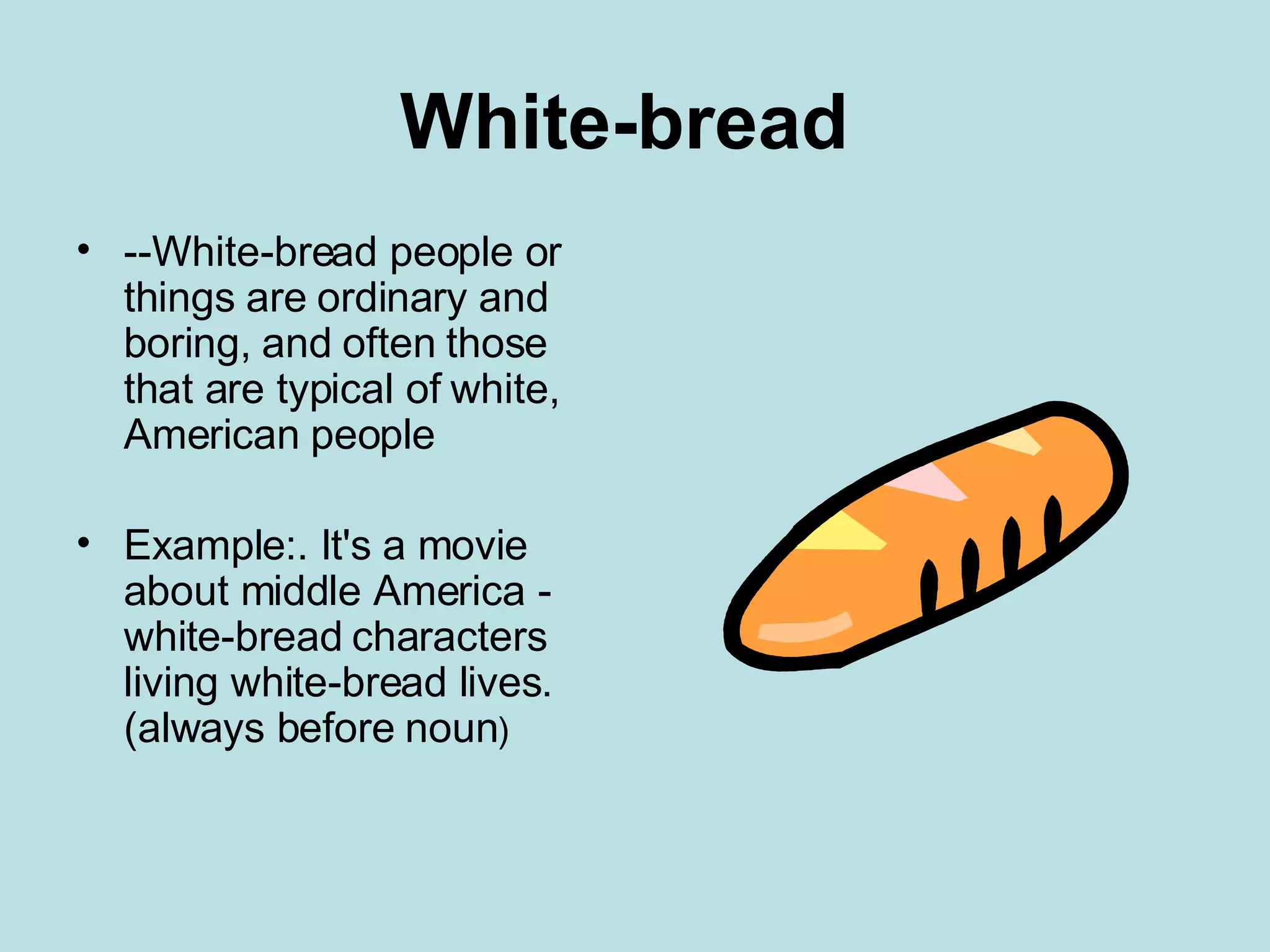 Food Idioms With Bread And Cheese | PPT