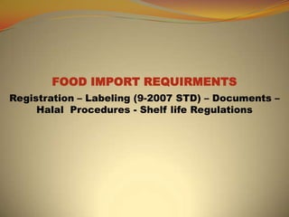 Food Importing & Re-Expor Recuirments in the UAE | PPTX
