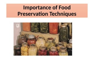"Food Preservation: Techniques and Microbial Control for Safe ...