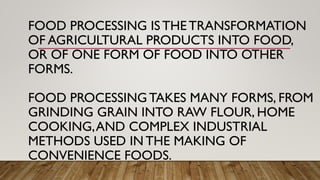 food-processing-. this is a powerpoint about how you can preserve ...