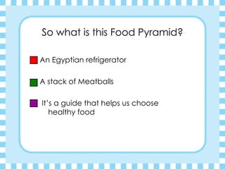 Food Pyramid | PPT | Nutrition | Healthy Living