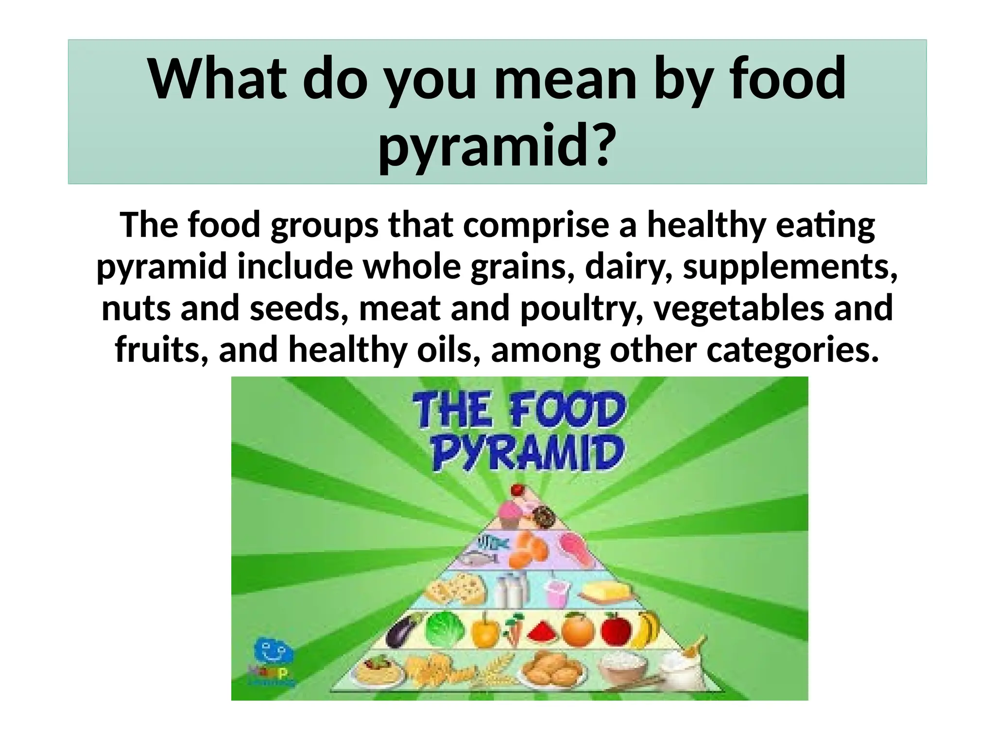 food-pyramid classification of foods more about it | PPTX