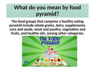 food-pyramid classification of foods more about it | PPTX