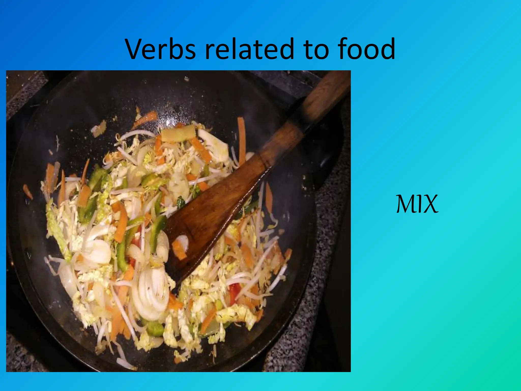 food-verbscooking-flashcards-picture-description-exercises-picture-d_71972.ppt