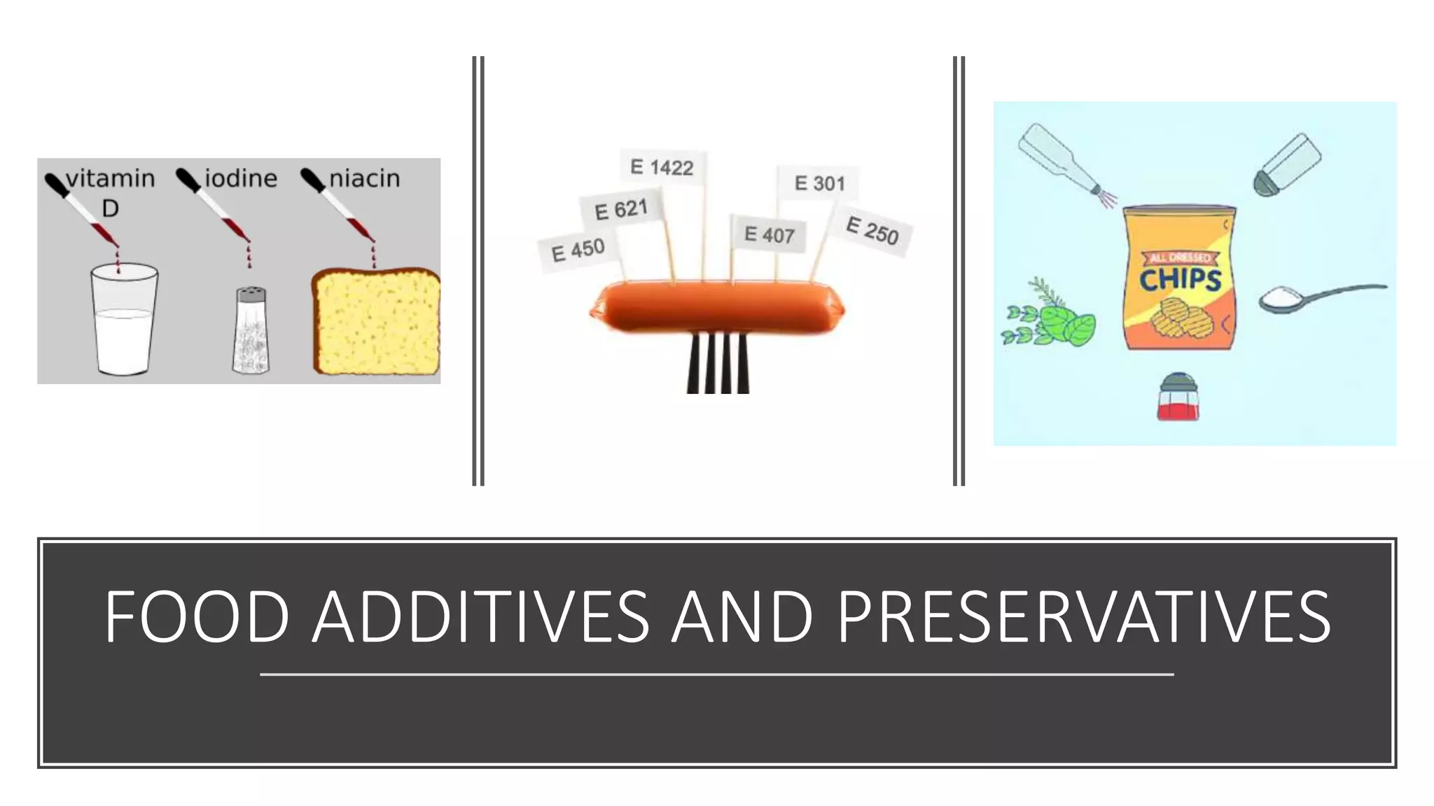 Food additives and preservatives | PPTX