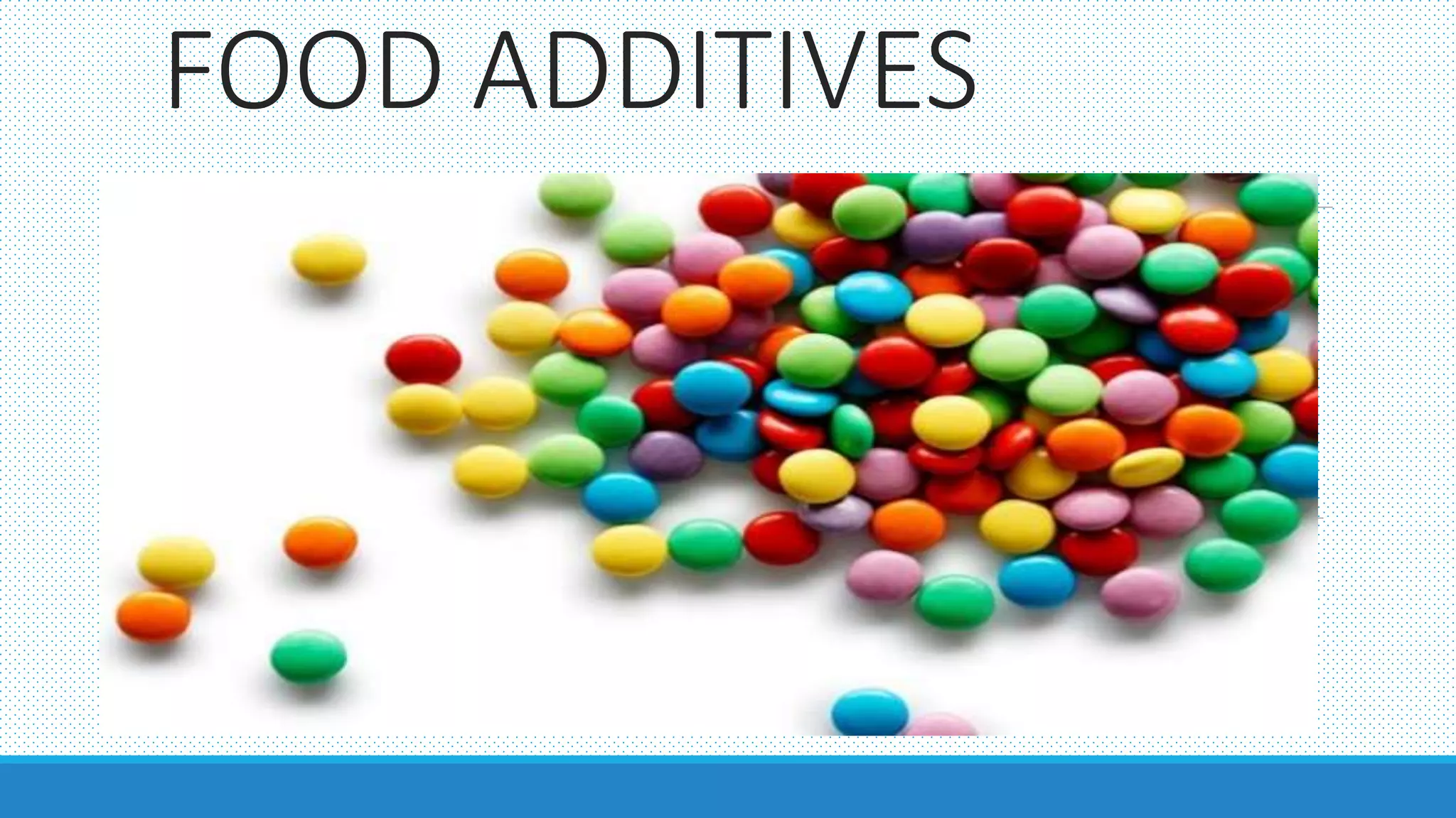 Food additives | PPTX
