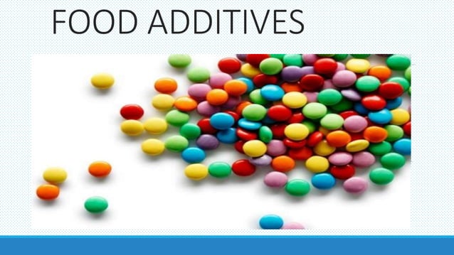 Food additives | PPT