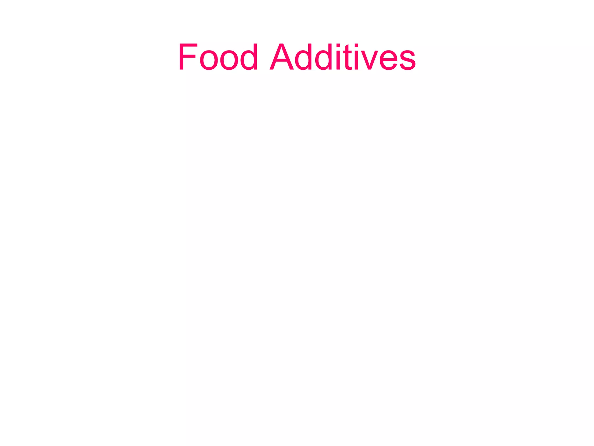 Food additives ppt | PPT