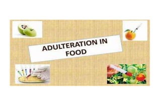 Food adulteration.pptx