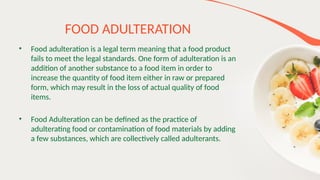 FOOD ADULTERATION- contaminants in food.pptx
