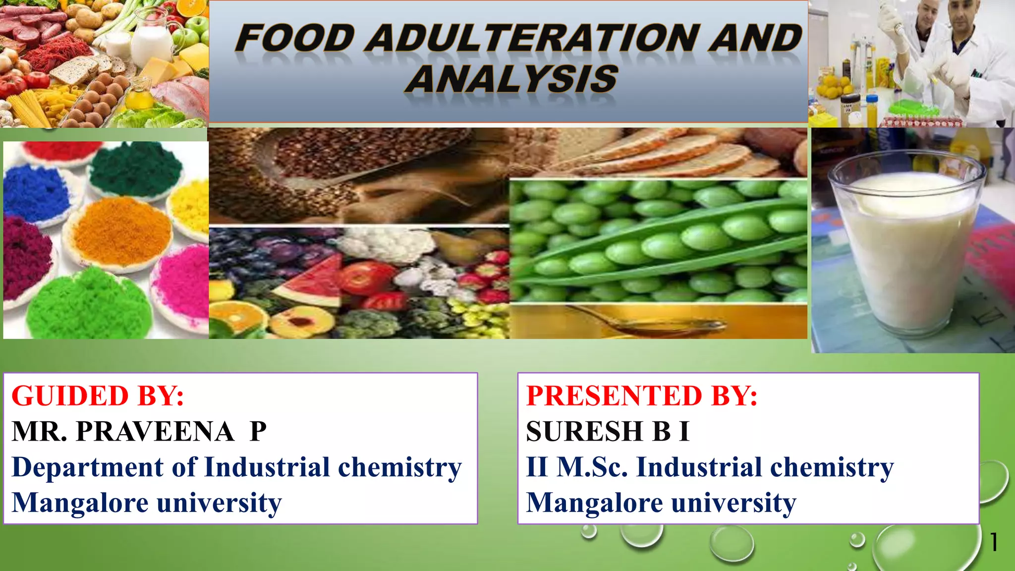 Food adulteration and analysis by Suresh Bi | PPTX