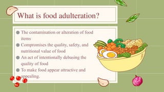 Food Adulteration in chemistry for studentsGrade 11.pptx