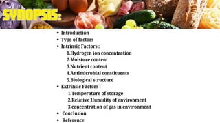 FOOD THAT INFLUENCE MICROBIAL GROWTH IN FOOD . | PDF