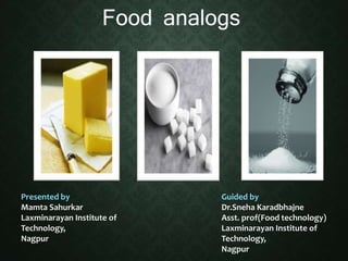 Food analogs | PPTX