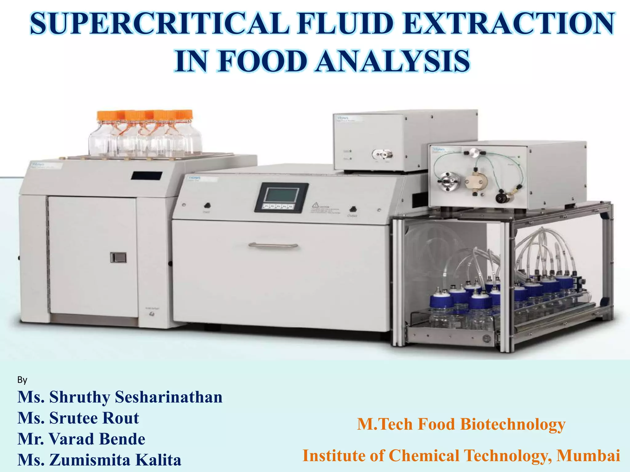 Supercritical Fluid Extraction in Food Analysis | PPTX