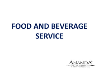 Ananda in himalayasFood and beverage | PPTX