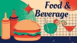 food and beverage.pptx | Food & Drink
