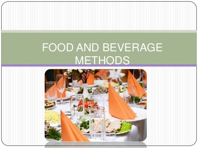 Food And Beverage Service Methods Food And Beverage Service Methods