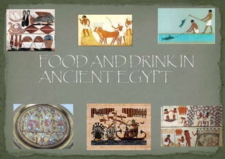 Food and drink in ancient egypt | PPTX