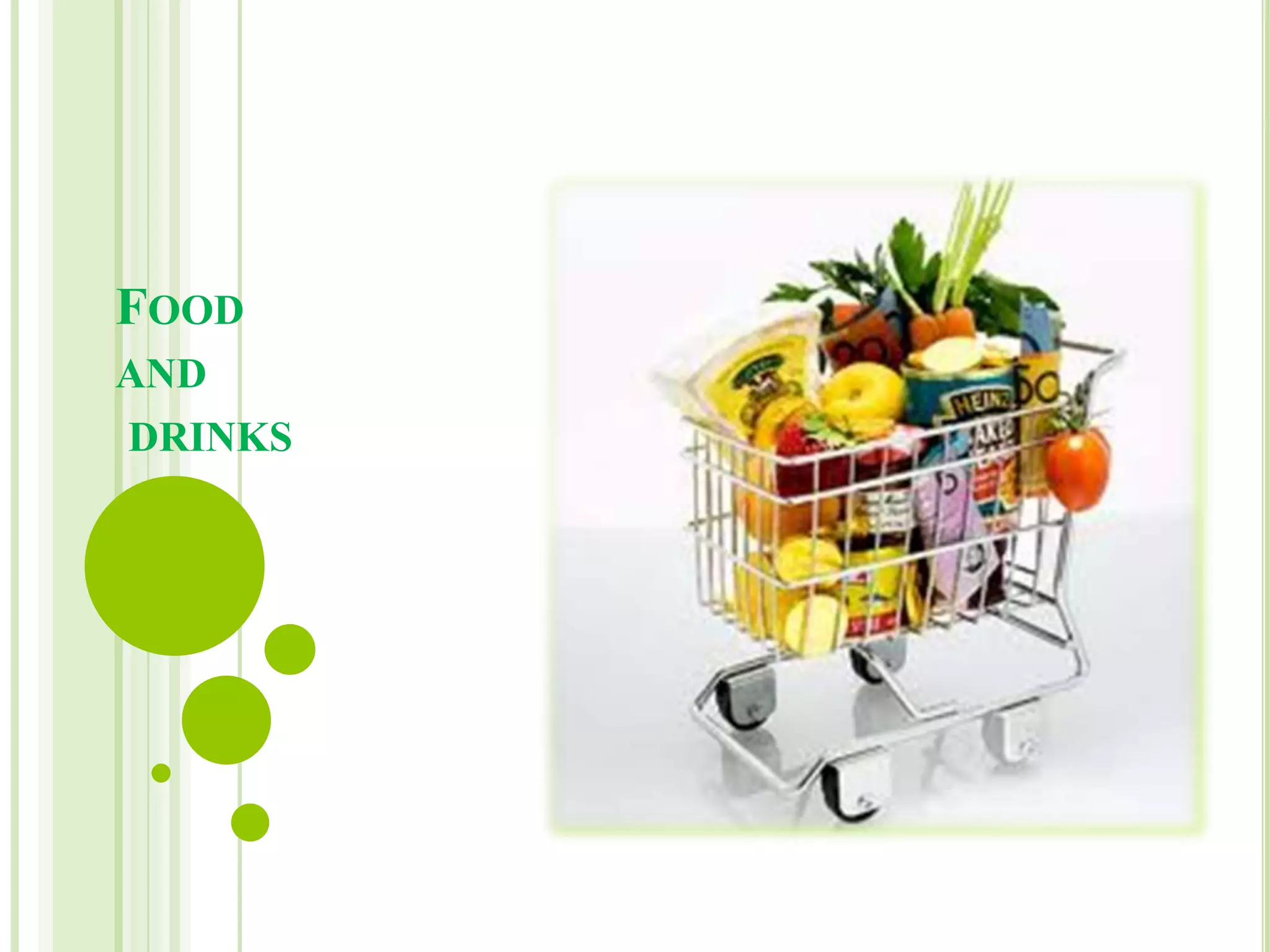 Food and drinks | PPTX | Food & Drink