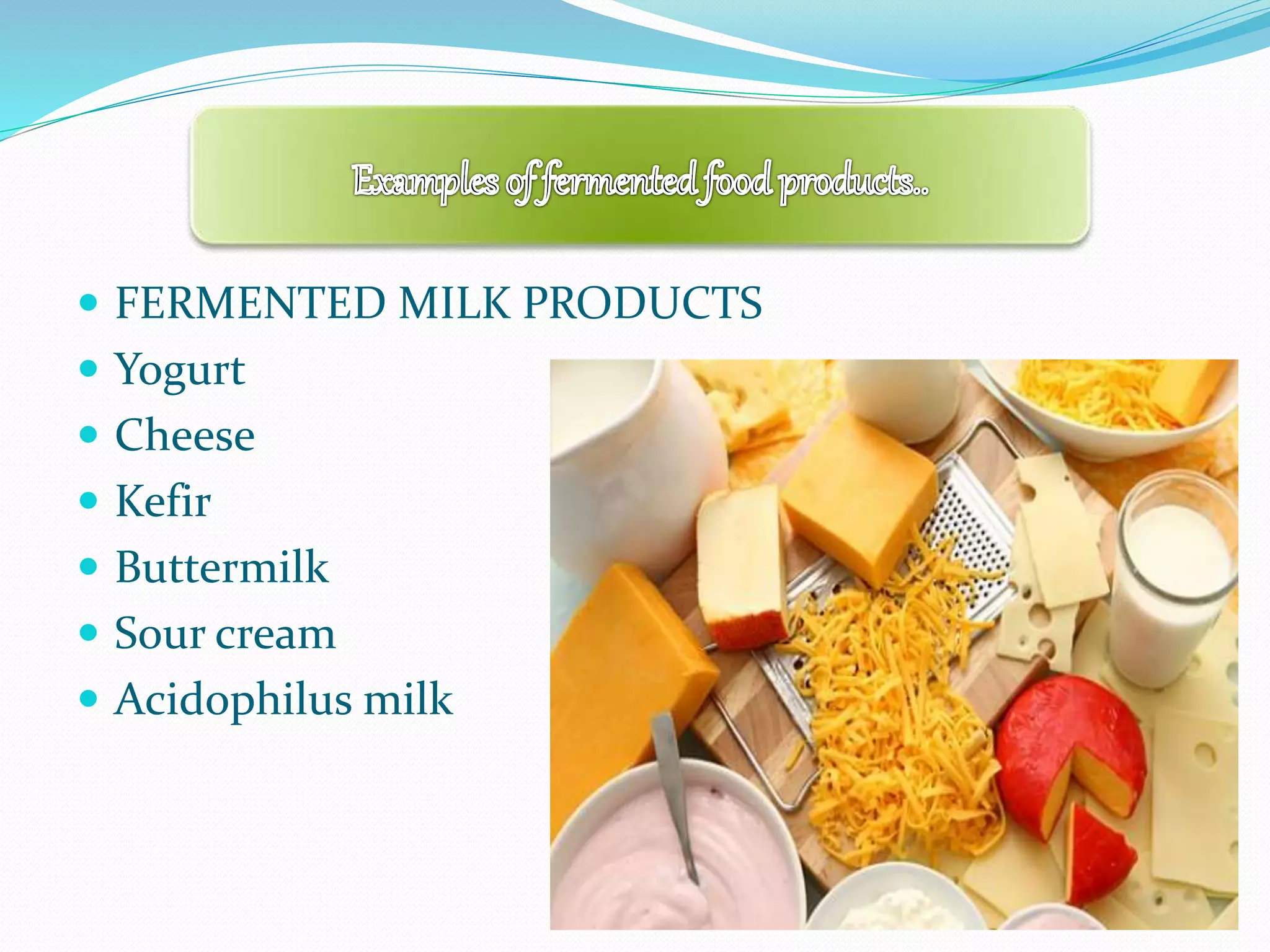 Food and fermented products | PPTX