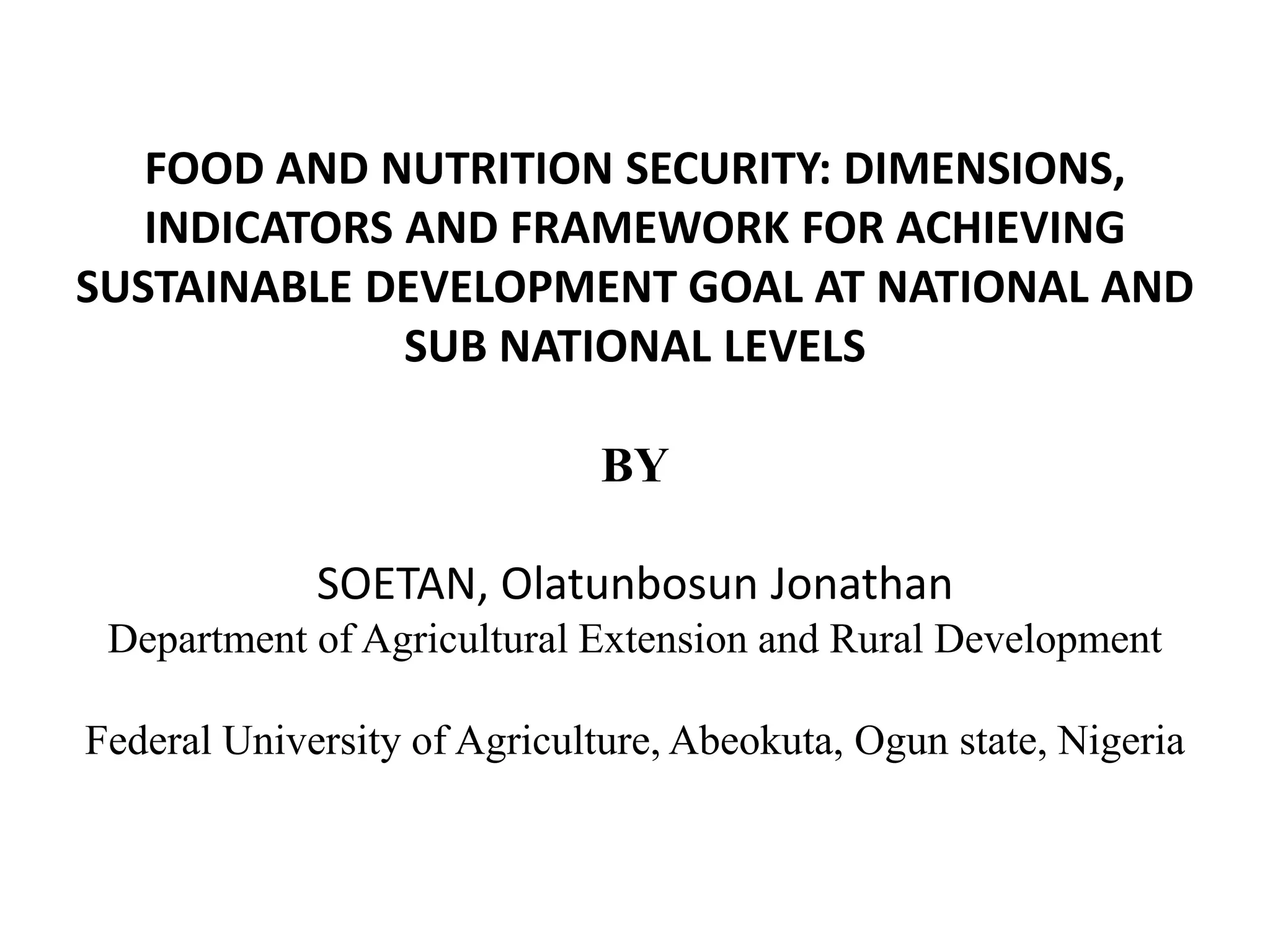 Food And Nutrition Security Dimensions Indicators And Framework Pptx