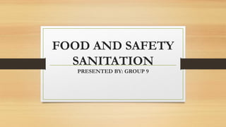 FOOD AND SAFETY SANITATION.0908764322709 | PPTX
