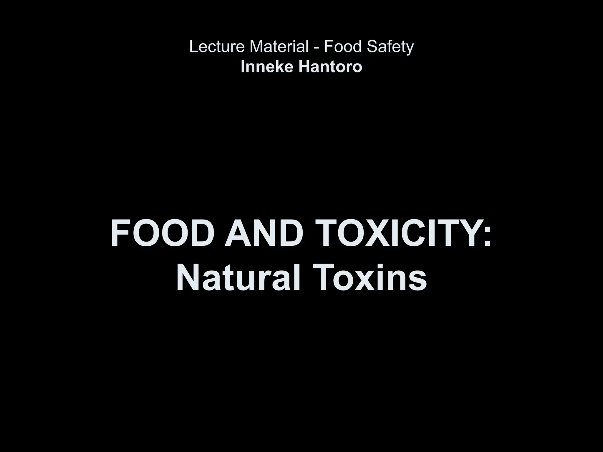 food_and_toxicity-natural_toxins.pptnhhj | PPT