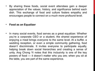 Food as a Global Connector: Ang Chong Yi on Social Events | PPTX