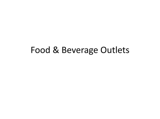 Food & beverage outlets [autosaved] | PPTX