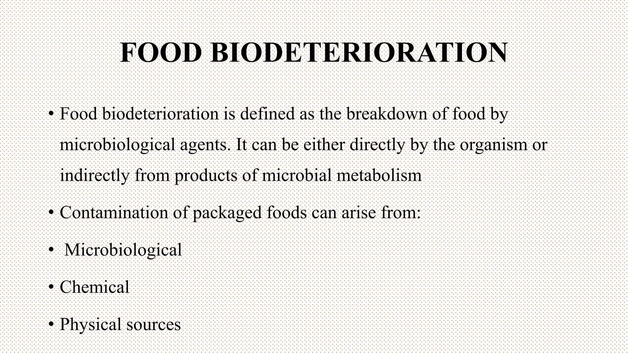 Food biodeterioration | PPTX