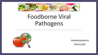 Food borne Viral Pathogens harmful to human | PPTX