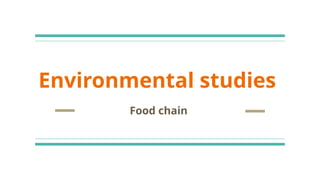 Environmental science - Food Chain.pptx. | PPTX