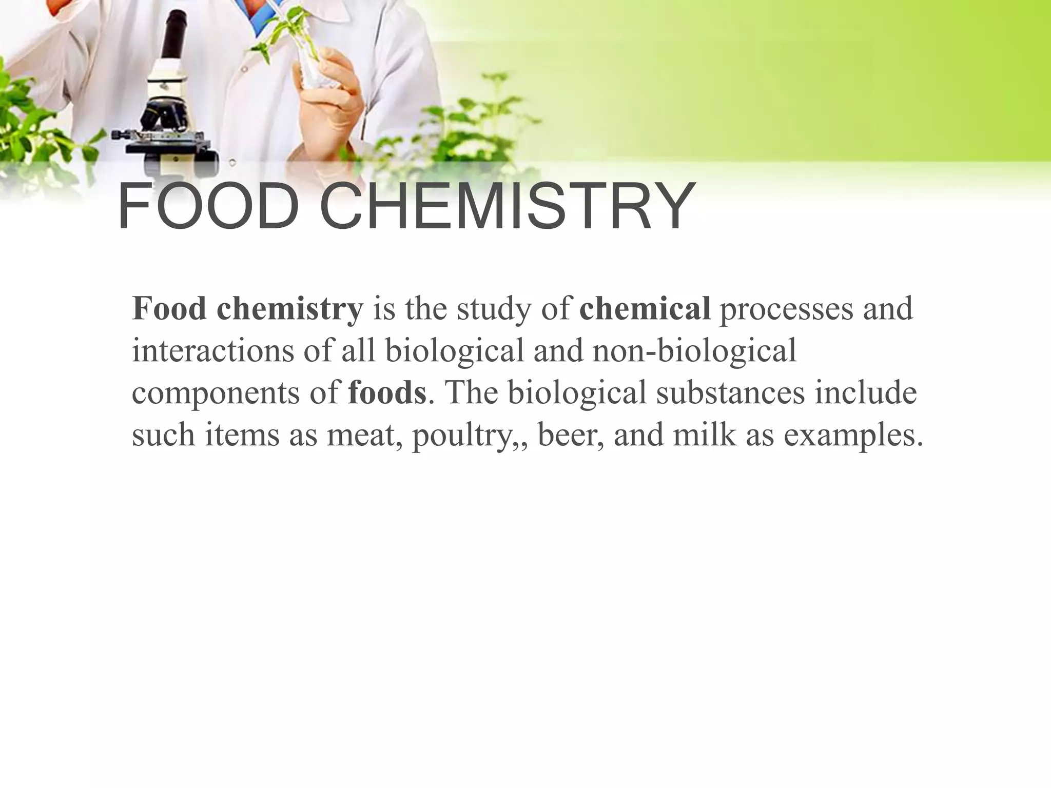 Food chemistry | PPTX | Chemistry | Science