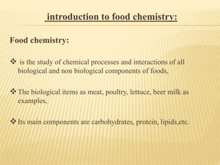 introduction to food chemistry | PPTX