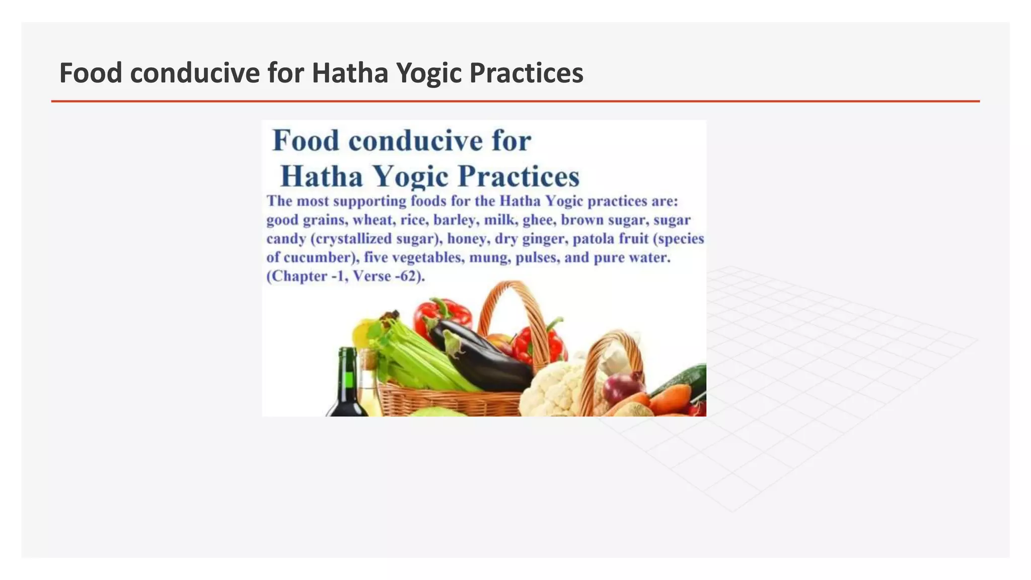 Food conducive for Hatha Yogic Practices | PPTX | Healthy Cooking and ...
