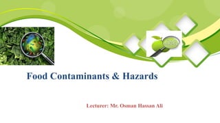 Food Contaminants & Hazards. food microbiology pptx | PPT