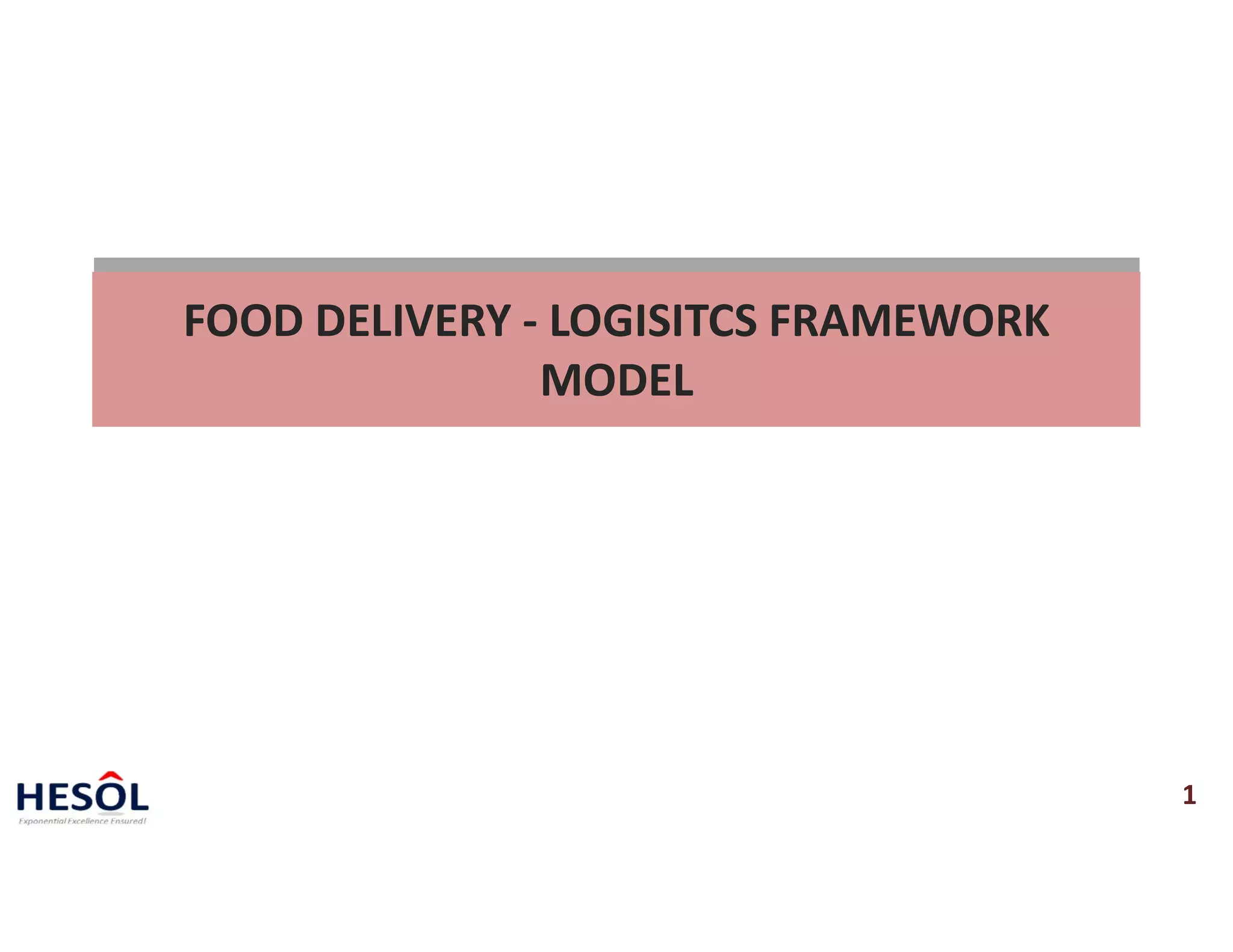 Food delivery - Supply Chain Logistics Model & Frame work | PDF